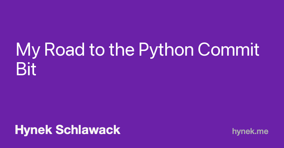 My Road to the Python Commit Bit